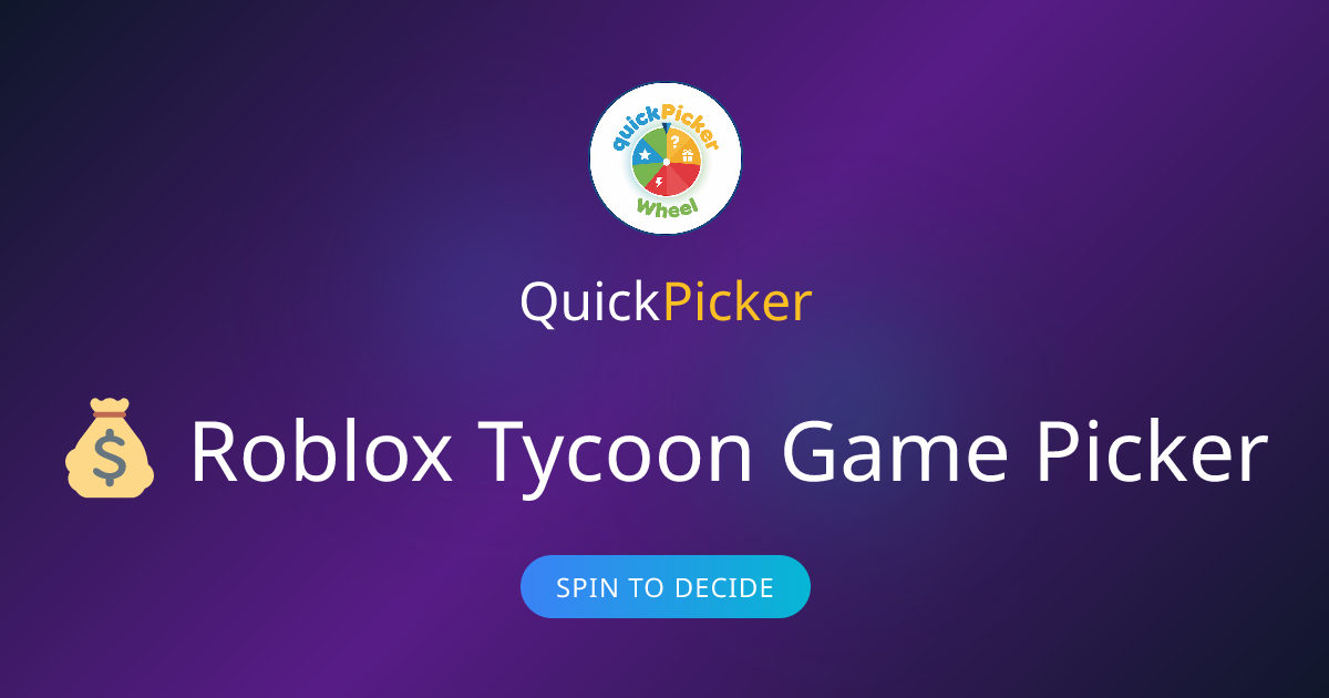 Roblox Tycoon Game Picker - Random Tycoon Generator Wheel